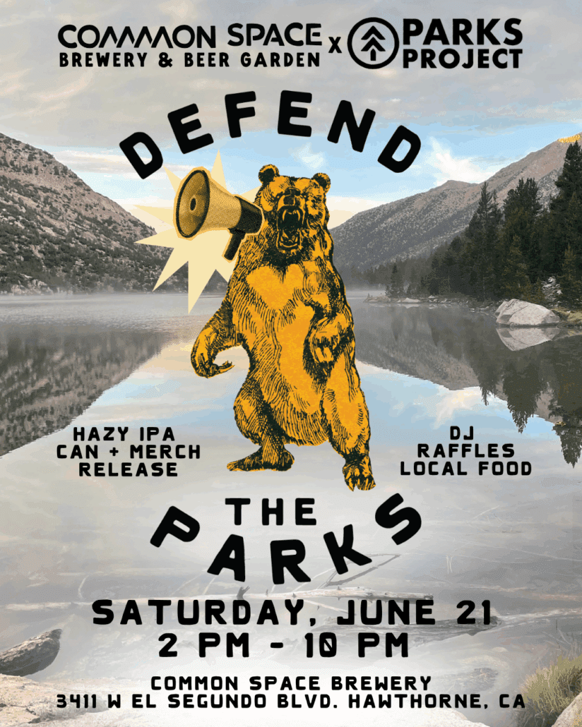 Defend the Parks Beer Release with Parks Project - LA County Brewers Guild